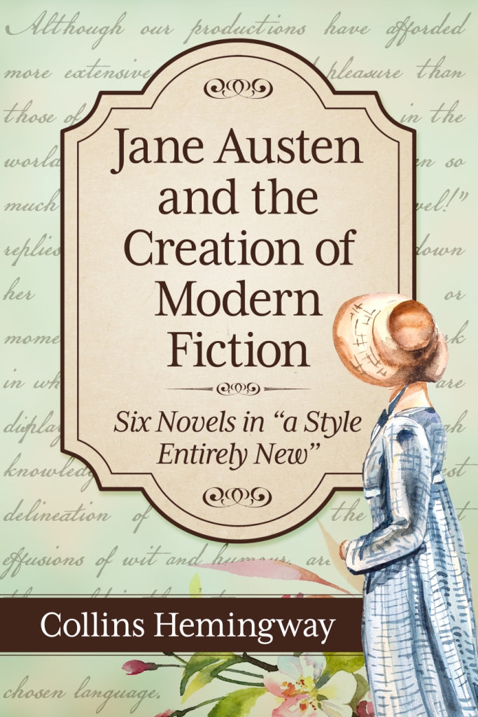 17749 Hemingway, Collins. Jane Austen and the Creation of Modern ...