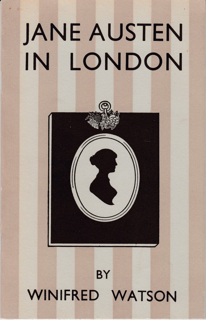 16830 Watson, Winifred. Jane Austen in London. – Jane Austen Books