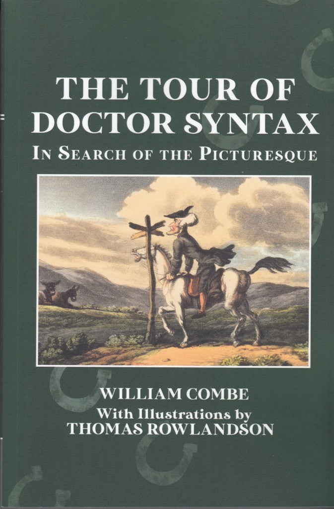 17815 Combe, William. The Tour of Doctor Syntax. With Illustrations by ...