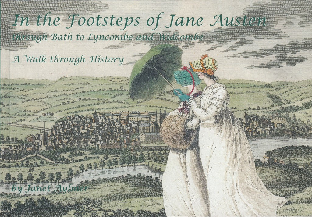 17883 Aylmer, Janet. In the Footsteps of Jane Austen through Bath to ...