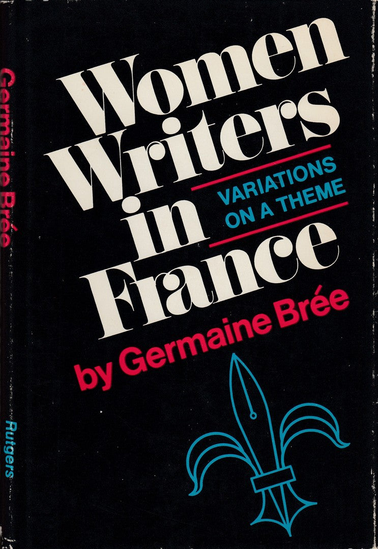 15147 Bree, Germaine. Women Writers in France: Variations on a Theme ...