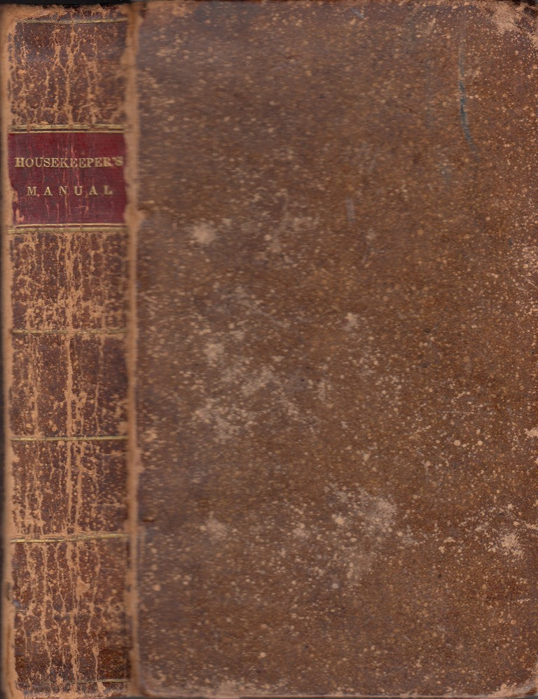 11940 Kitchiner, William, M.D. The Cook's Oracle and Housekeeper's ...