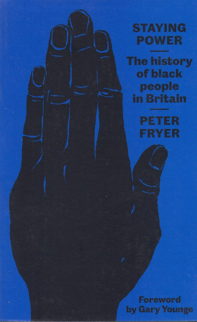 17092 Fryer, Peter. Staying Power: The History of Black People in ...