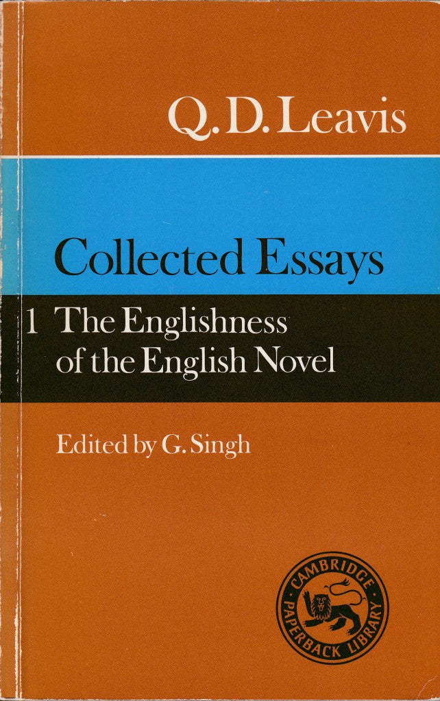 10911 Leavis, Q. D. Collected Essays Volume 1: The Englishness of the ...